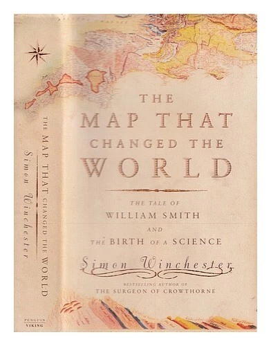 WINCHESTER, SIMON THE map that changed the world : the tale of William ...