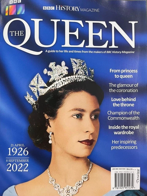 BBC HISTORY MAGAZINE Tribute Issue The Queen Elizabeth II From Princess ...