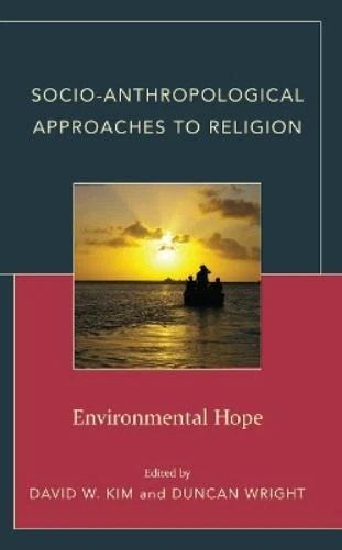 DAVID W. KIM Socio-Anthropological Approaches to Religion (Relié) EUR ...