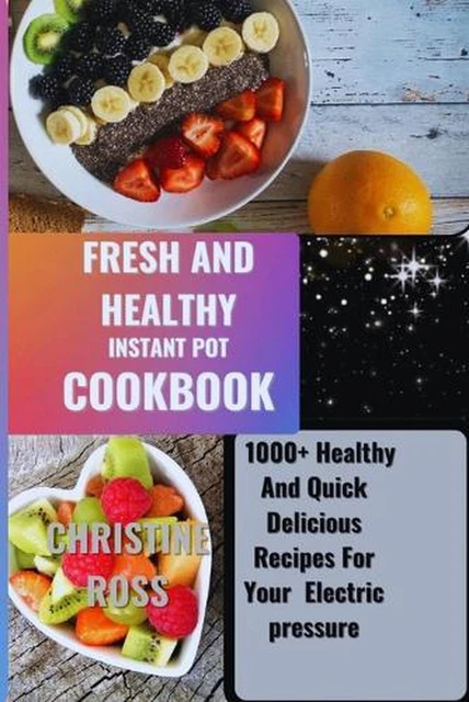 LIVRE DE RECETTES instantané frais et sain : plus de 1000 recettes ...