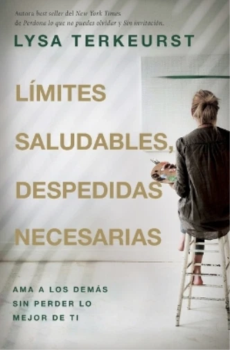 LYSA TERKEURST LÍMITES saludables, despedidas necesarias (Poche) EUR 19 ...