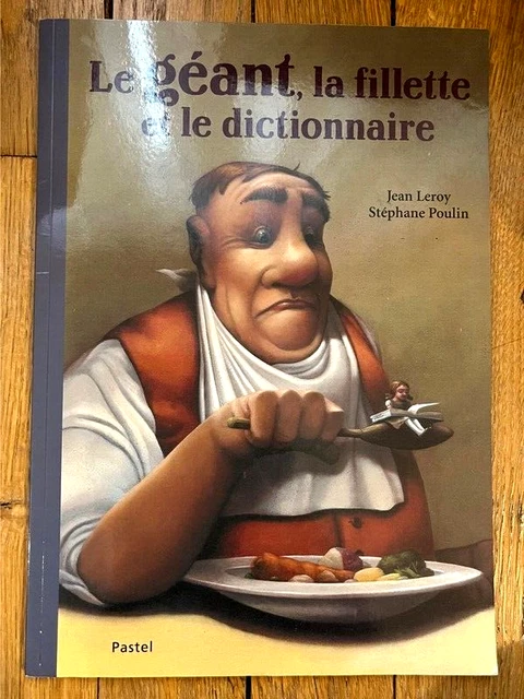 LIVRE ENFANT LE Géant, la fillette et le dictionnaire Jean leroy ...