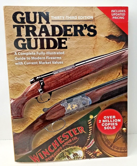 GUN TRADER'S GUIDE 33rd Thirty Third Edition Illustrated Firearms ...