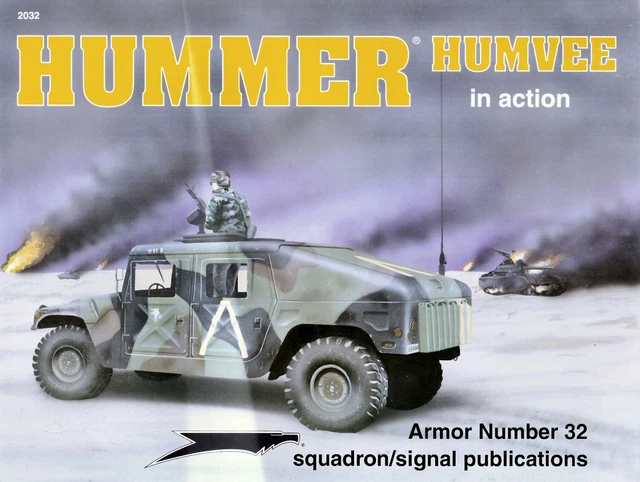 HUMMER HUMVEE IN Action Signal Squadron Armor No 32 Military Book ...
