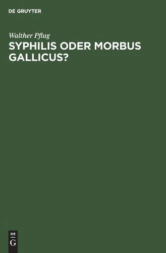 WALTHER PFLUG SYPHILIS oder morbus gallicus? (Hardback) (US IMPORT) £ ...