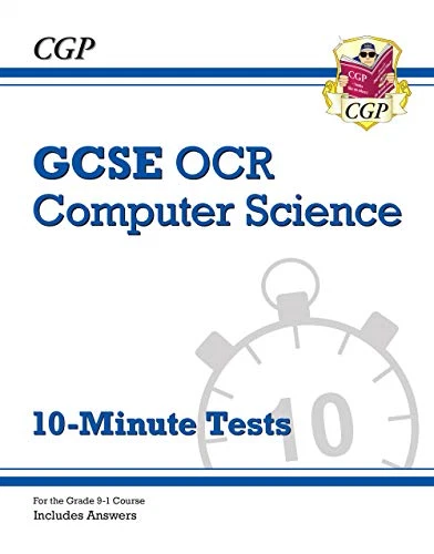 GCSE COMPUTER SCIENCE OCR 10-Minute Tests - for assessments in... - CGP ...