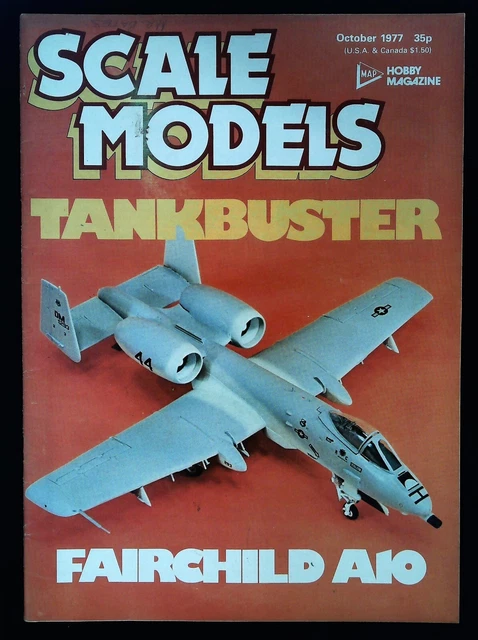 MAGAZINE SCALE MODELS Octobre 1977 mbox2145 Tankbuster Fairchild A10 ...