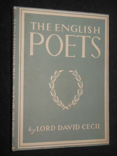 THE ENGLISH POETS by Lord David Cecil (1947) Britain in Pictures ...