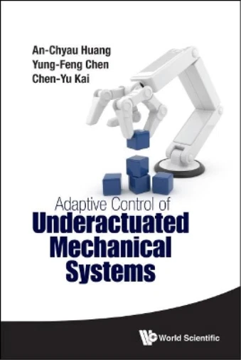 AN-CHYAU HUANG~CHEN-YU KAI~YUN Adaptive Control Of Underactuated ...