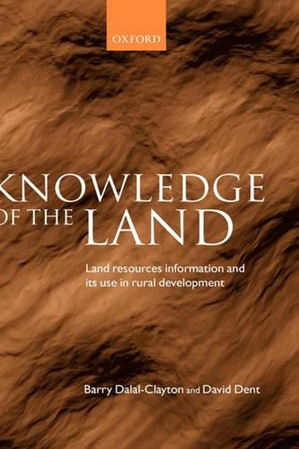 KNOWLEDGE OF THE Land: Land resource information and its use in rural ...