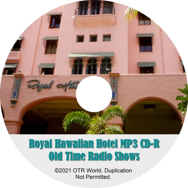 ROYAL HAWAIIAN HOTEL OTR OTRS Old Time Radio Shows MP3 On CD-R 8 Episodes EUR 7,60 - PicClick IT