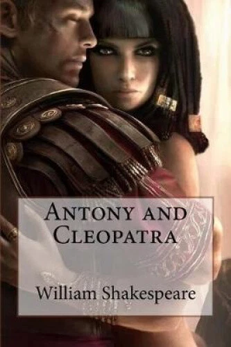 ANTONY AND CLEOPATRA William Shakespeare by William Shakespeare NEUF ...