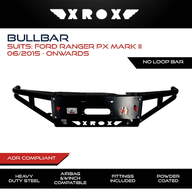 XROX BULL BAR Fits Ford Ranger PX Mark II 06/2015-On No Loop Heavy Duty ...