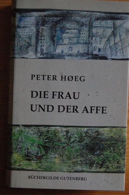 PETER HOEG: DIE Frau und der Affe. Büchergilde 1997 EUR 1,00 - PicClick DE