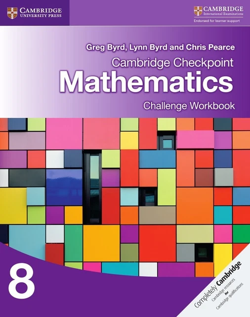 CAMBRIDGE CHECKPOINT MATHEMATICS Challenge Workbook 8, Byrd, Lynn ...