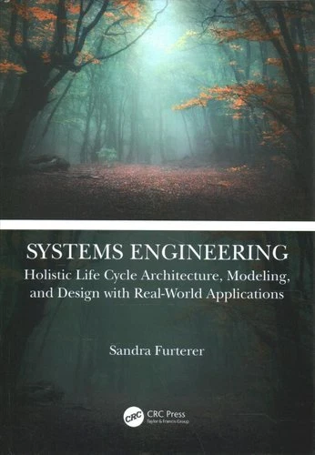 SYSTEMS ENGINEERING HOLISTIC Life Cycle Architecture Modeling a ...