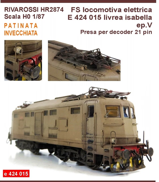 1/87 PATINATA H0 RIVAROSSI HR2874 Locomotiva Elettrica FS e424 015 ...