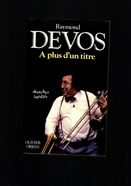 RAYMOND DEVOS A Plus D'un Titre Sketches Inedits Edition 1989 Comme Neuf EUR 4,00 - PicClick FR
