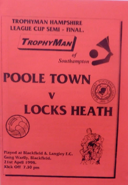 POOLE TOWN V Locks Heath At Blackfield & Langley Fc 21/4/1998 Trophyman ...