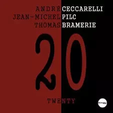 TWENTY 20, ANDRÉ Ceccarelli, Jean-Michel Pilc et Thomas Bramerie EUR 11 ...