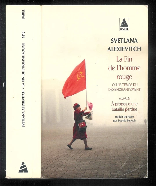 SVETLANA ALEXIEVITCH : La Fin de l'homme rouge - N° 1415 " Editions ...