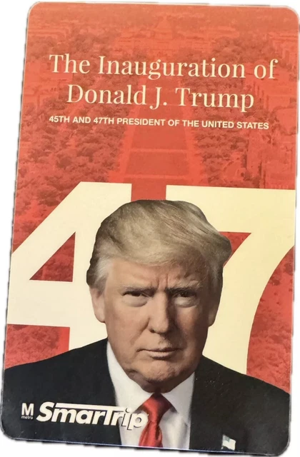 TRUMP 2025 47TH Inauguration Official DC Metro SmarTrip Card Rail Bus ...