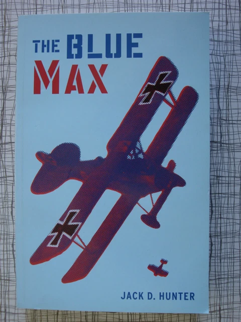 THE BLUE MAX (German Fighter Pilots WW1, Classic War Literature, Fokker ...