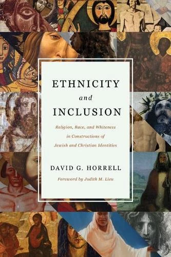 DAVID G. HORRELL Ethnicity and Inclusion (Poche) EUR 56,48 - PicClick FR