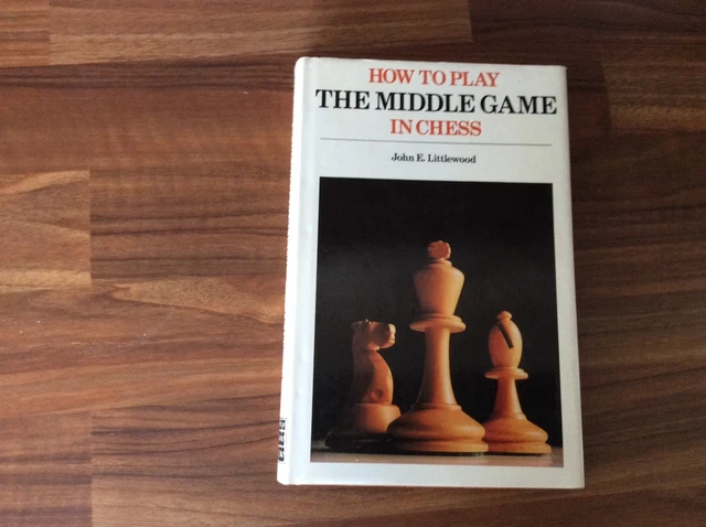 HOW TO PLAY the Middle Game in Chess Hb 1st Dj Littlewood £8.50 ...