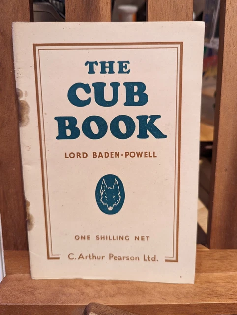 THE CUB BOOK Lord Baden-Powell 1952 C. Arthur Pearson Ltd £1.50 ...