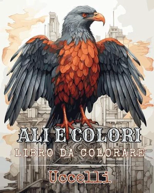 ALI E COLORI - Libro da Colorare - Uccelli: Album da Colorare per ...