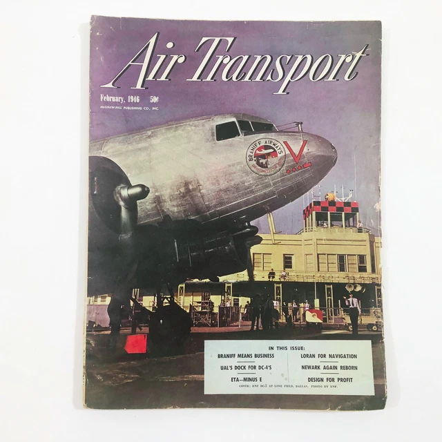 AIR TRANSPORT MAGAZINE February 1946 "Braniff Article Inside" £10.15 ...