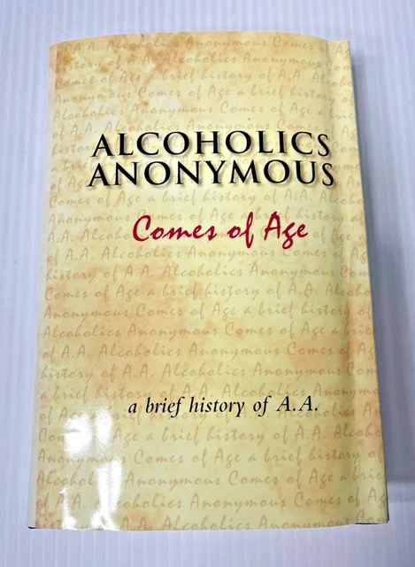 ALCOHOLICS ANONYMOUS COMES of Age A Brief History of AA $9.99 - PicClick