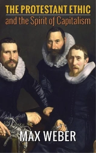 MAX WEBER THE Protestant Ethic and the Spirit of Capitalism (Relié) EUR ...