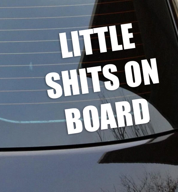 LITTLE SHITS ON board sticker Sign vinyl cut in the car baby 125mm ...
