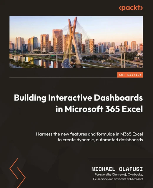BUILDING INTERACTIVE DASHBOARDS in Microsoft 365 Excel Michael Olafusi Buch 2024 EUR 79,90 ...