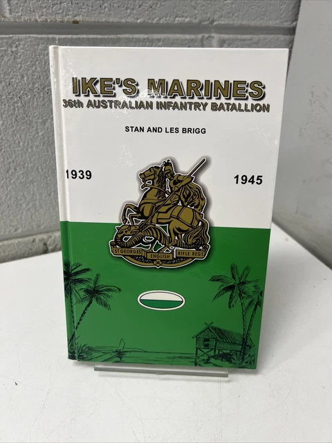 VINTAGE BOOK IKES MARINES 36th AUSTRALIAN INFANTRY BATTALION AIF WW2 L ...