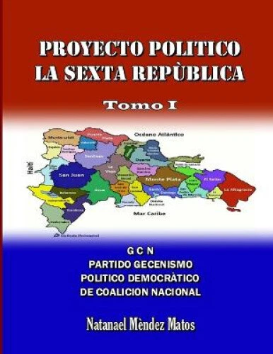 PROYECTO POLÍTICO LA Sexta República - Primera Parte [Spanish] $157.00 ...