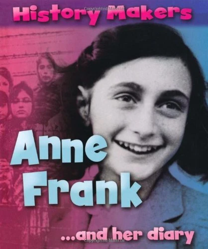 ANNE FRANK: AND Her Diary (History Makers)-Sarah Ridley EUR 3,79 ...