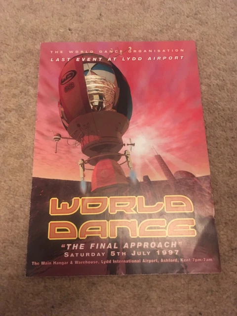 WORLD DANCE THE Final Approach 5 July 1997 @ Lydd Airport Rave Flyer ...