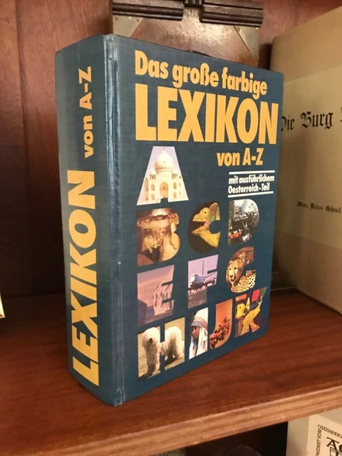 DAS GROSSE FARBIGE Lexikon von A-Z, mit ausführlichen Oesterreich-Teil ...