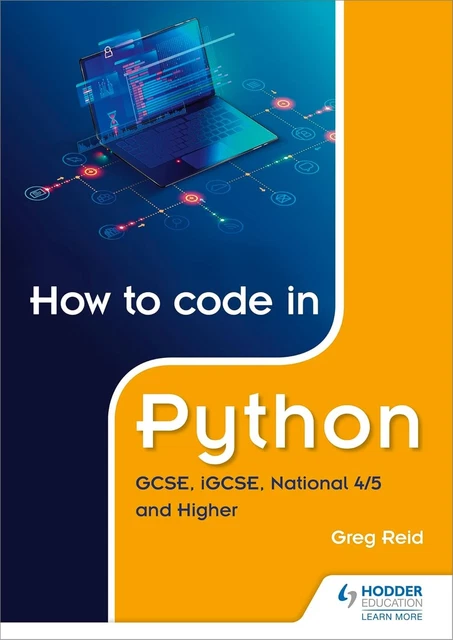 HOW TO CODE in Python: GCSE, iGCSE, National 4/5 and Higher £20.18 ...