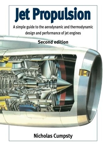 Jet Propulsion A Simple Guide To The Aerodynamic And By Nicholas