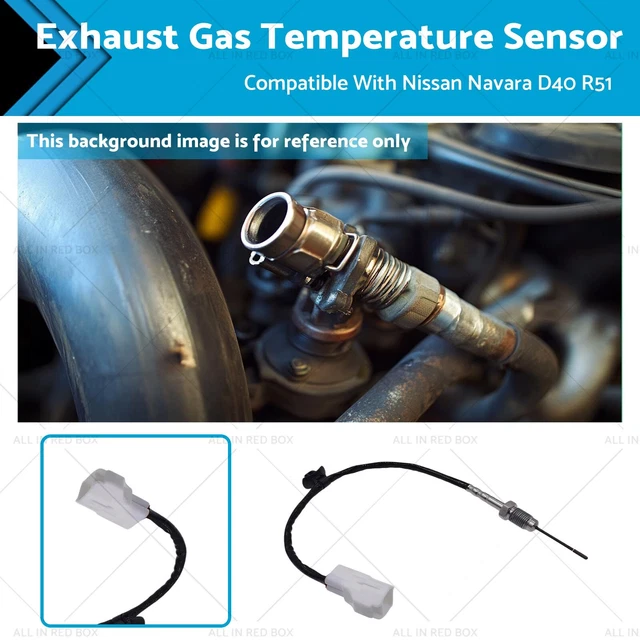 EXHAUST GAS TEMPERATURE EGT Sensor Suitable For Nissan Navara D40 R51 ...