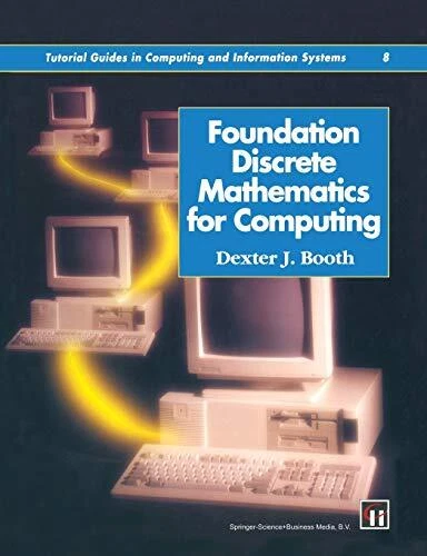 FOUNDATION DISCRETE MATHEMATICS for..., BOOTH, DEXTER J EUR 8,84 ...