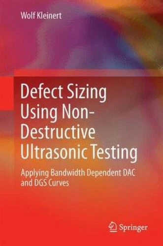 Defect Sizing Using Non Destructive Ultrasonic Testing Applying Bandwidth £10700 Picclick Uk