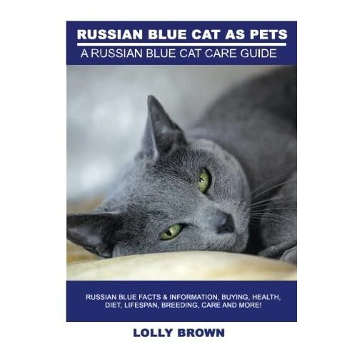 RUSSIAN BLUE CATS as Pets: Russian Blue Facts & Inform - Paperback NEW ...
