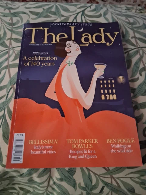 THE LADY MAGAZINE 7 February 2025. 140th Anniversary Issue £4.36 ...