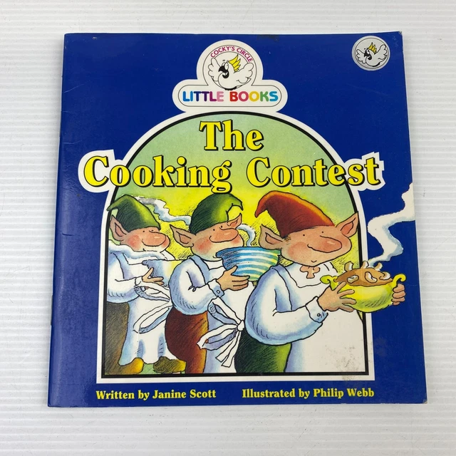 THE COOKING CONTEST Janine Scott/Philip Webb Cocky's Circle 1st Ed 1998 ...