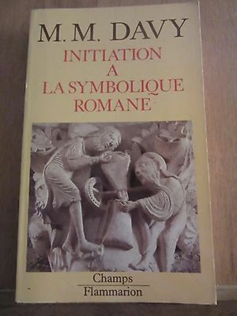 M.M. DAVY: INITIATION à la symbolique romane/ Champs-Flammarion 1987 EUR 3,50 - PicClick FR